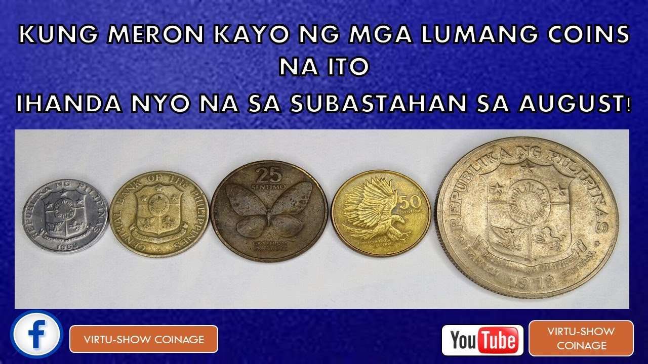 Mga Lumang Coins na Hawak nyo, Ihanda nyo na sa Subastahan sa August ...