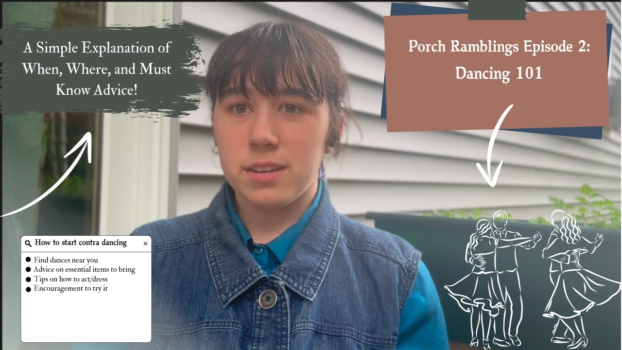 Porch Ramblings Episode 2: Dancing 101 (Or, advice on how to ...