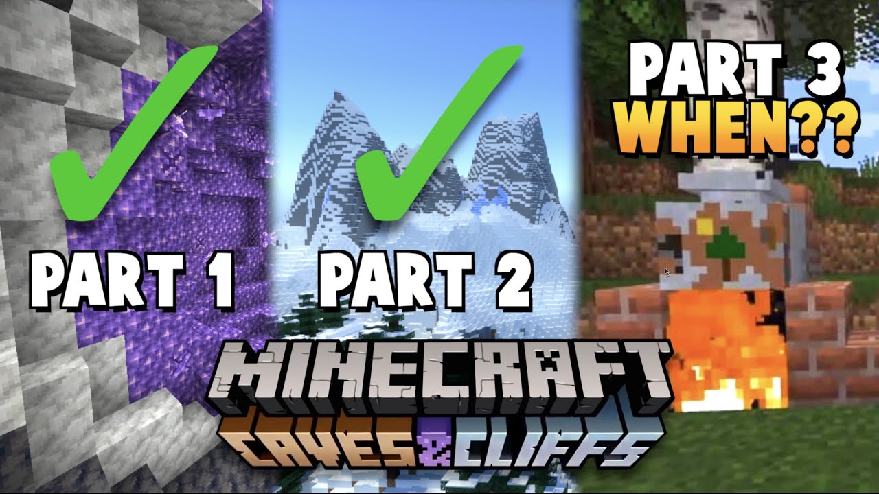 When Is Caves & Cliffs Part 3 Coming To Minecraft? - YouTube