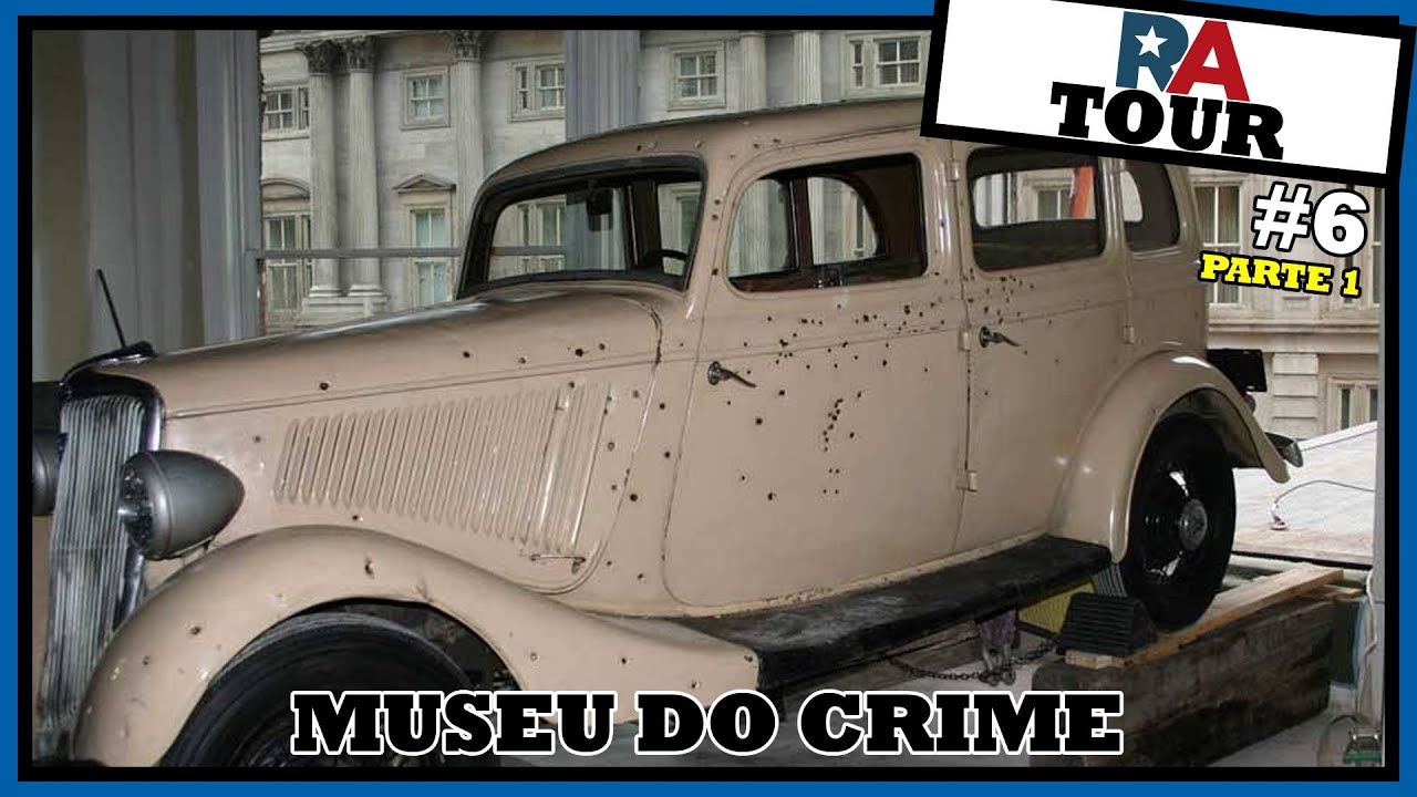 Museu do Crime - RA TOUR #6 (Parte 1) - YouTube