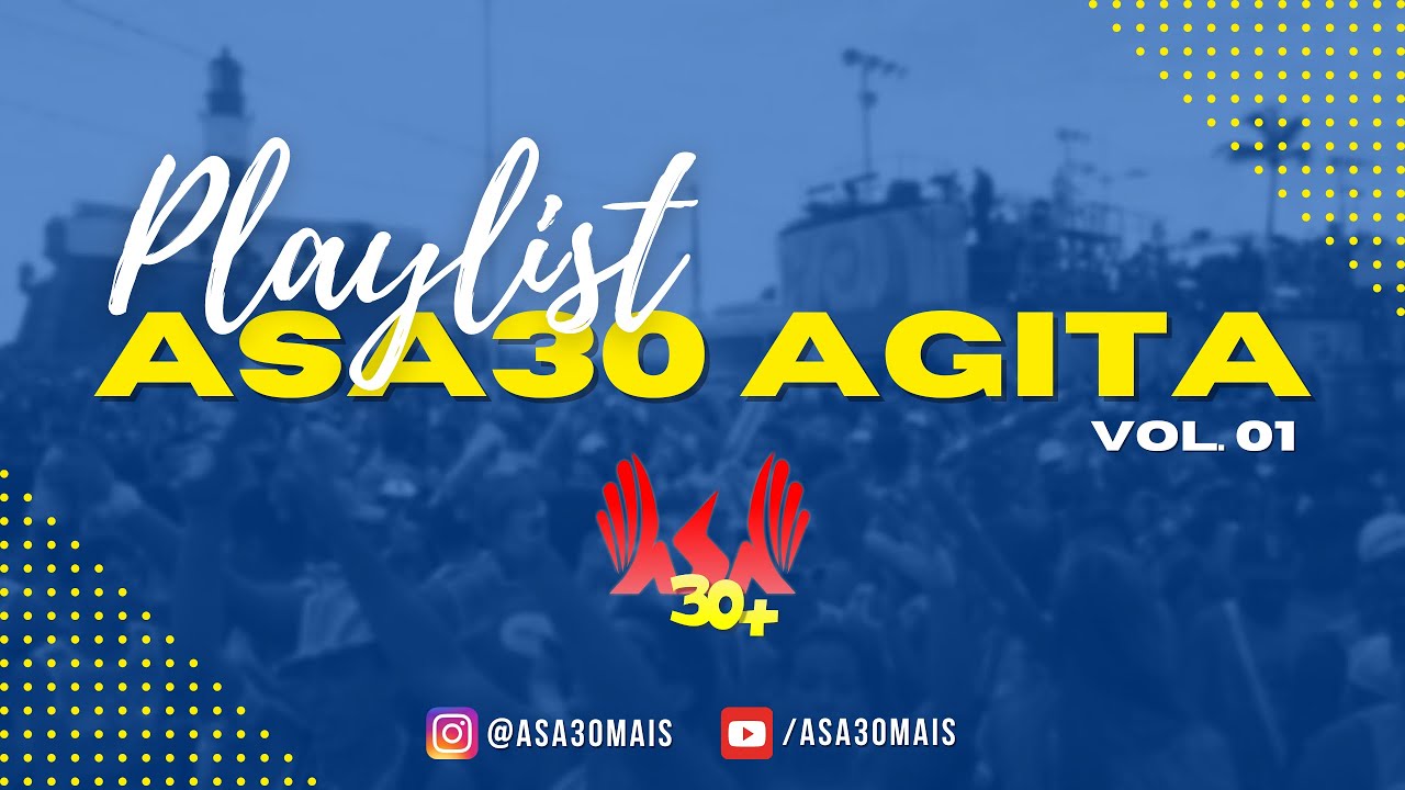 PLAYLIST ASA30 AGITA | VOL. 01 | ASA DE ÁGUIA PARA FÃS - YouTube