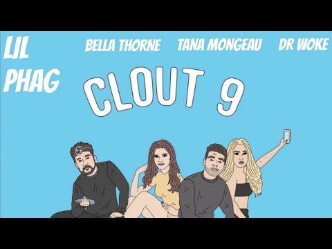 LIL PHAG - CLOUT 9 (ft Bella Thorne, Tana Mongeau & Dr. Woke)[BASS ...
