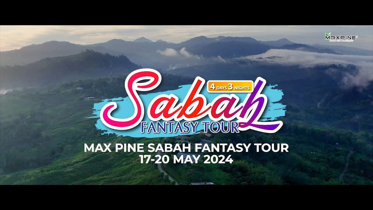 Sabah Fantasy Tour 2024 - Incentive Trip - YouTube