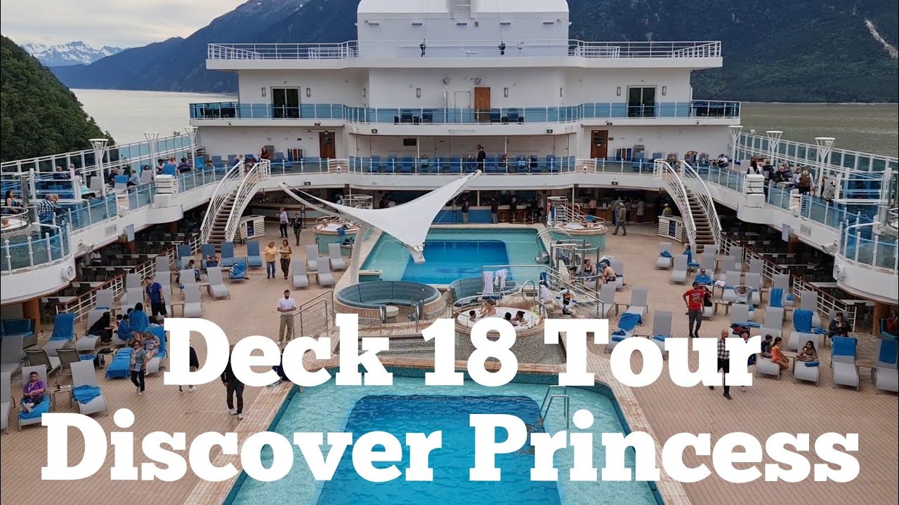 DECK 18 WALK AROUND TOUR DISCOVERY PRINCESS CRUISE - YouTube