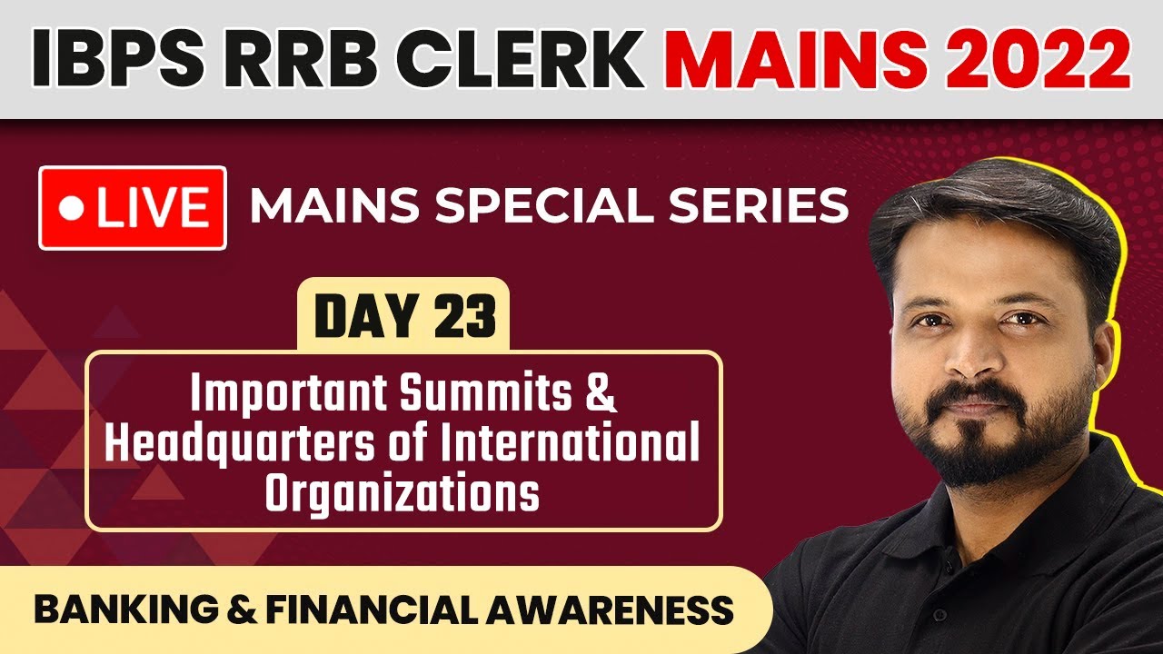 Important Summits | Headquarters Of International Organizations - Day ...