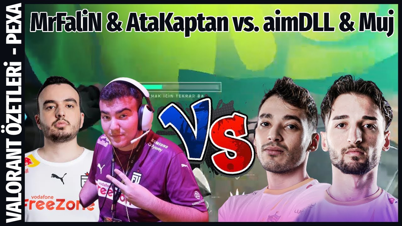 FUT MrFaliN AtaKaptan vs S2G Muj aimDLL | Valorant Maç Özetleri #266 ...