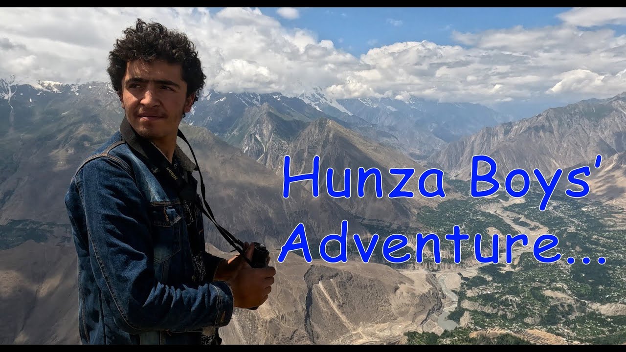 Hunza Boys' Adventure ‼ フンザボーイズの冒険録‼ - YouTube