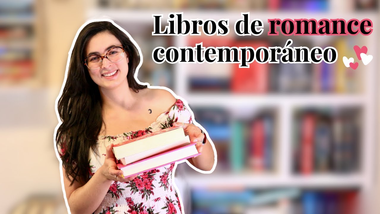 Recomendando libros de romance contemporáneo 💕 - YouTube
