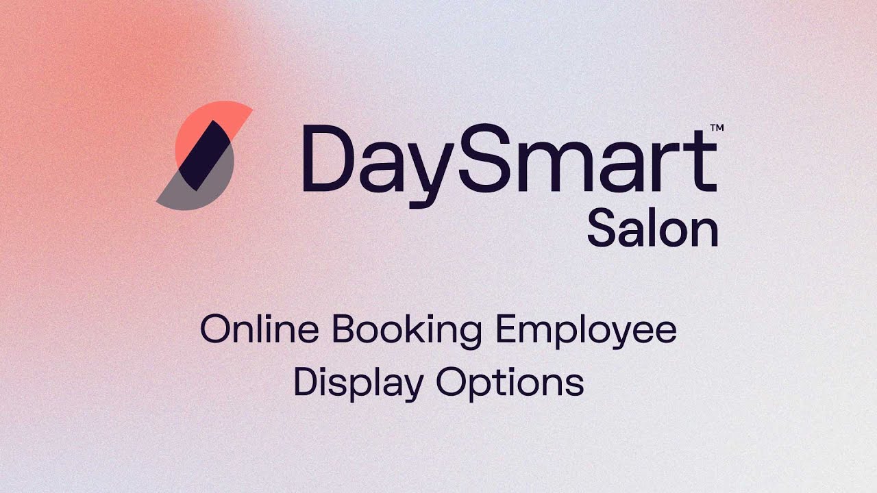 How to Setup Online Booking Employee Display Options with DaySmart ...