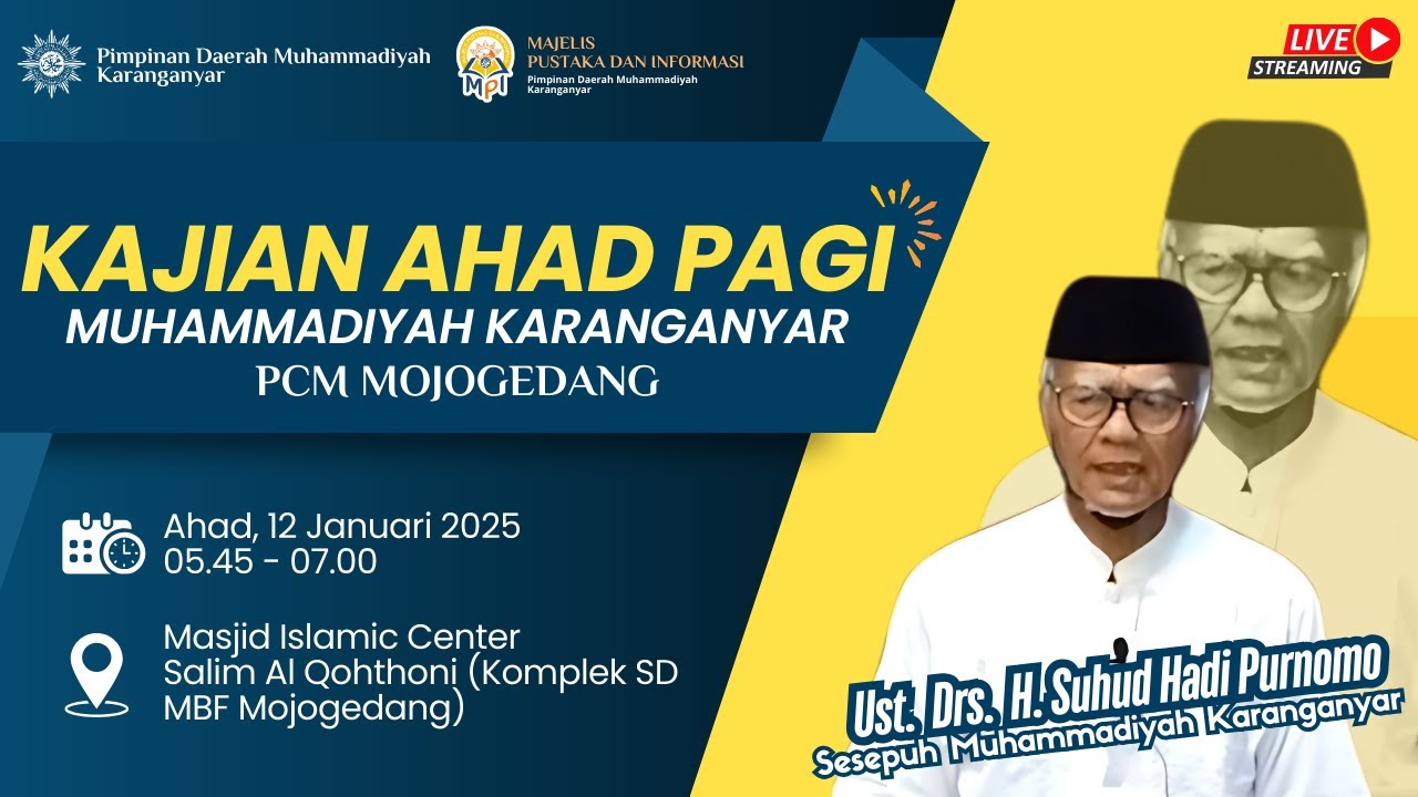 🔴 [ LIVE ] Kajian Ahad Pagi PCM MOJOGEDANG Bersama Ust. Drs. H. Suhud ...