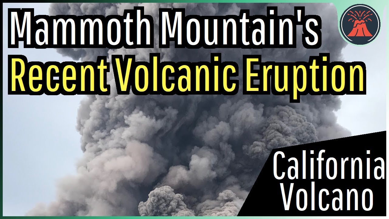 The Recent Volcanic Eruption at Mammoth Mountain in California - YouTube