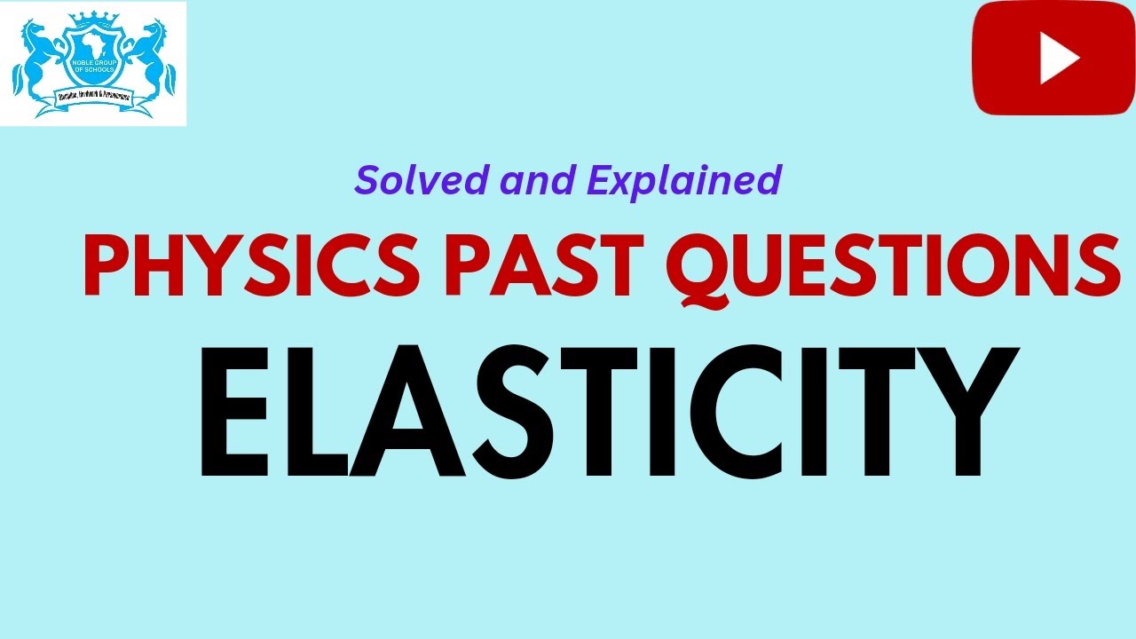 ELASTICITY (PHYSICS) Hooks Law of Elasticity | Solved Past Questions ...