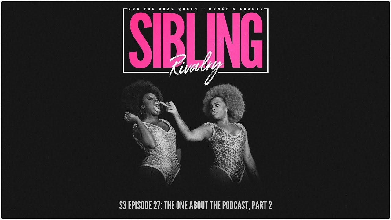 Sibling Rivalry S3 EP27: The One About The Podcast, Part 2 - YouTube