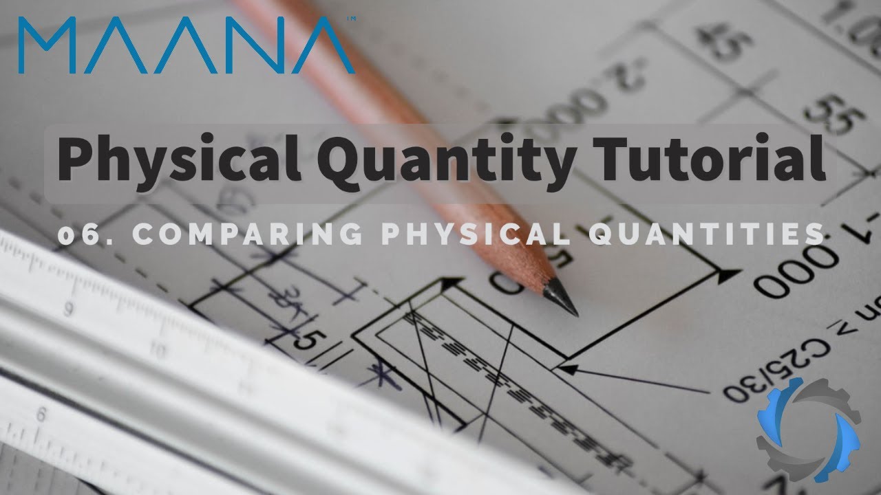 Physical Quantity Tutorial: Lesson 6 - Comparing Physical Quantities - YouTube