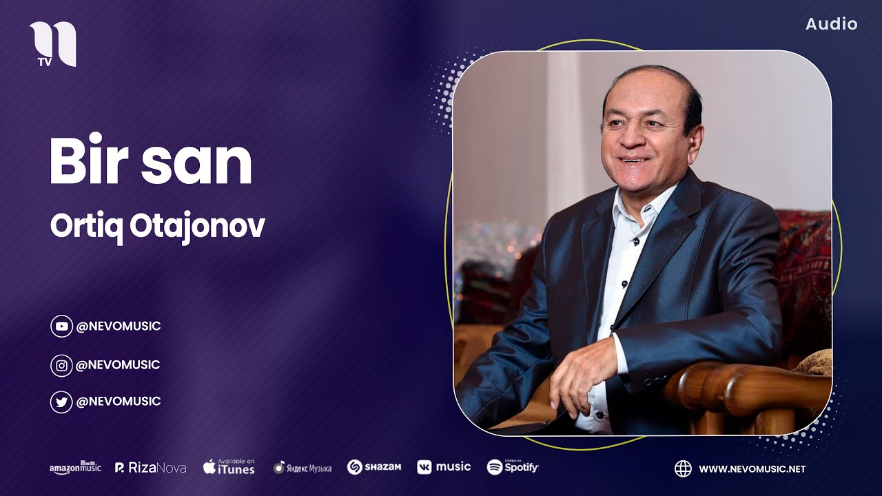 Ortiq Otajonov - Bir san (audio) - YouTube Music Ortiq Otajonov - Bir san (audio) - YouTube Music