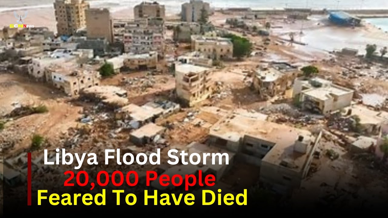 20,000 feared to Have Died In Libya Flood Storm - YouTube
