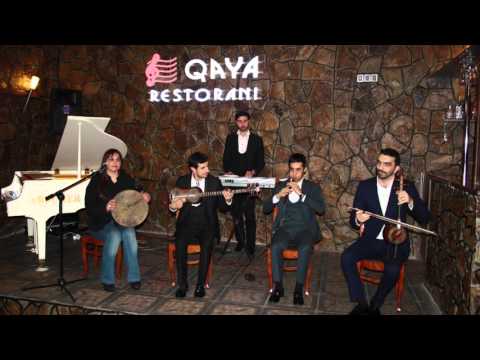 Dilkeş Təsnifi - Günel Fizulili & Qaya Restoranı Ansamblı
