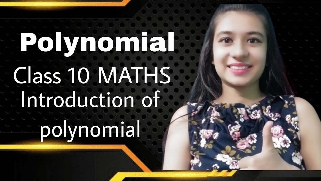 Class 10th Maths Polynomial Basic Concepts And Introduction Ncert