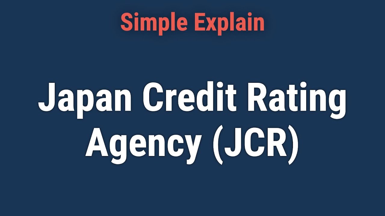 What is the Japan Credit Rating Agency (JCR)? - YouTube