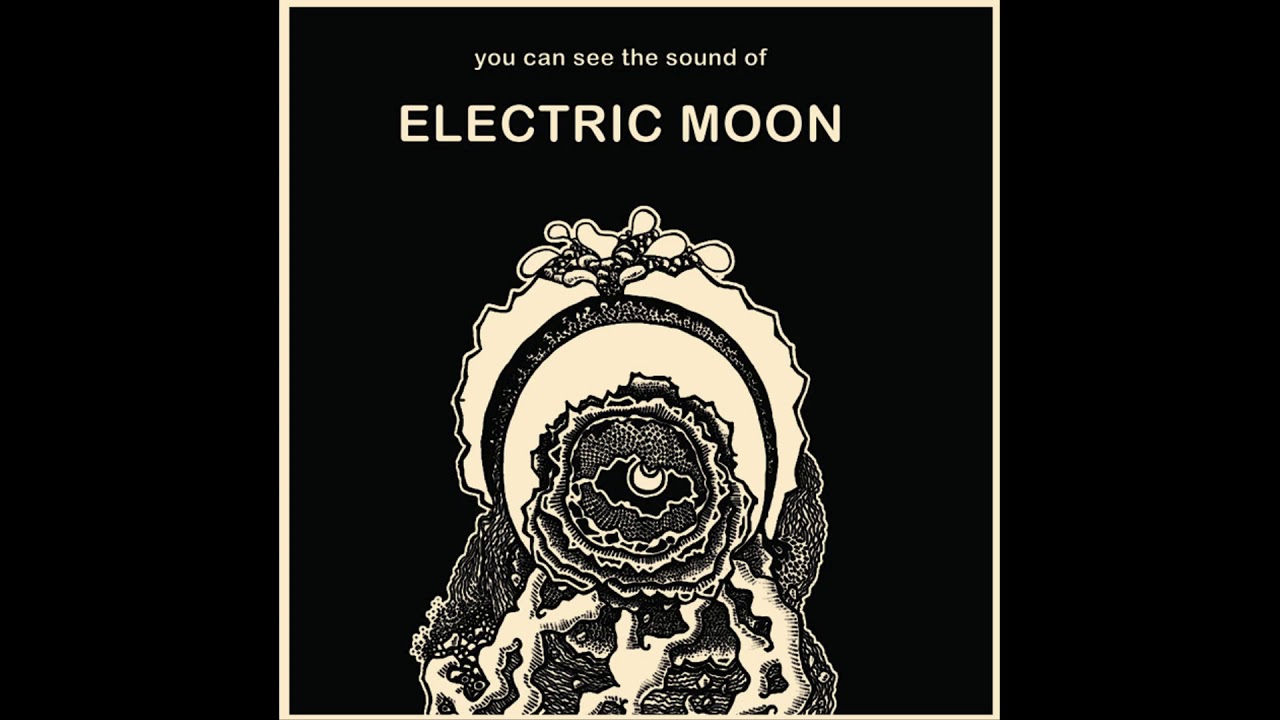Electric Moon-You Can See The Sound Extended Version (Full Album) - YouTube