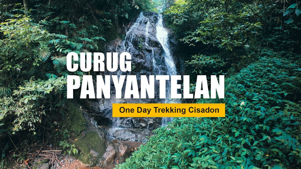 One Day Trekking Curug Panyantelan Cisadon - GoEscape - YouTube