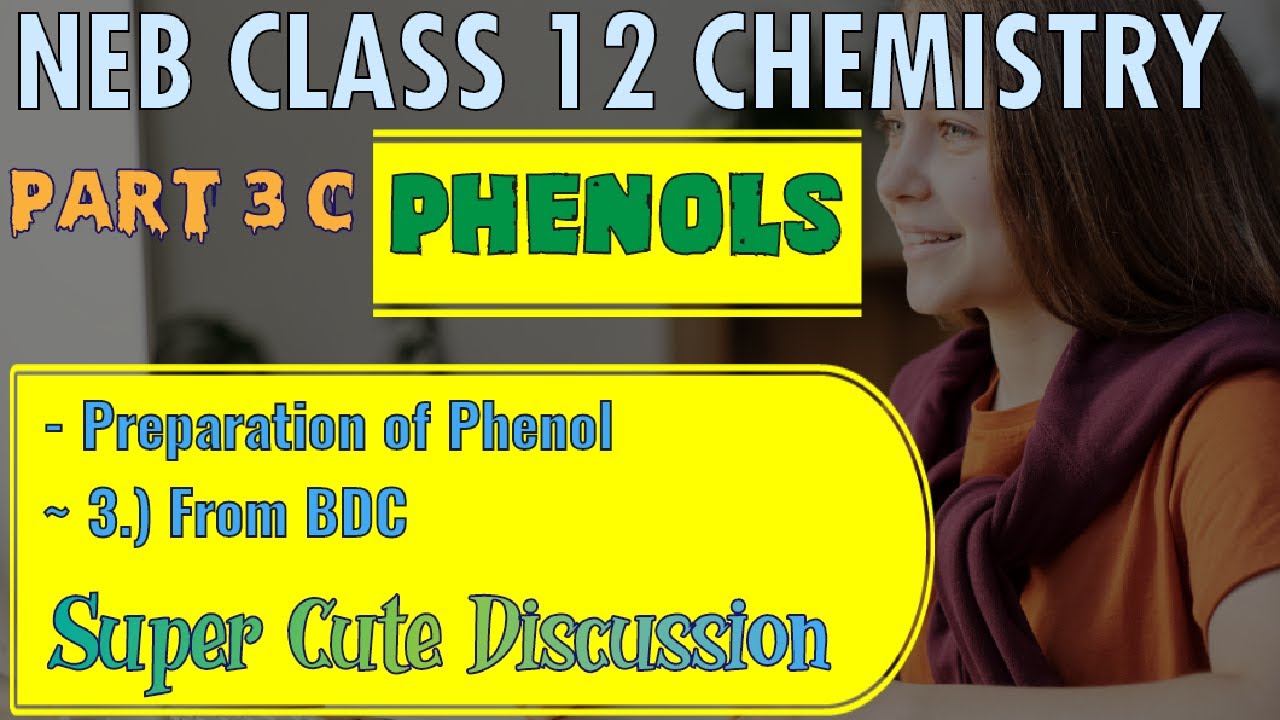 Phenols | Part 3 C | Preparation of Phenols from BDC | Chemistry Class ...