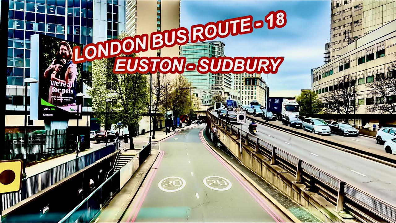 London Double Decker Bus Ride || Route 18 || Euston Station To Sudbury ...
