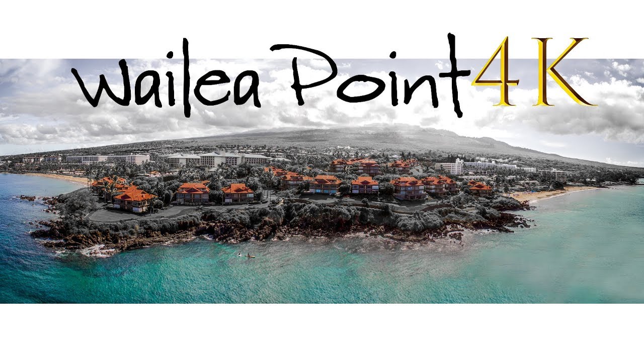 Wailea Point 4k ( Maui Real Estate Video ) - YouTube
