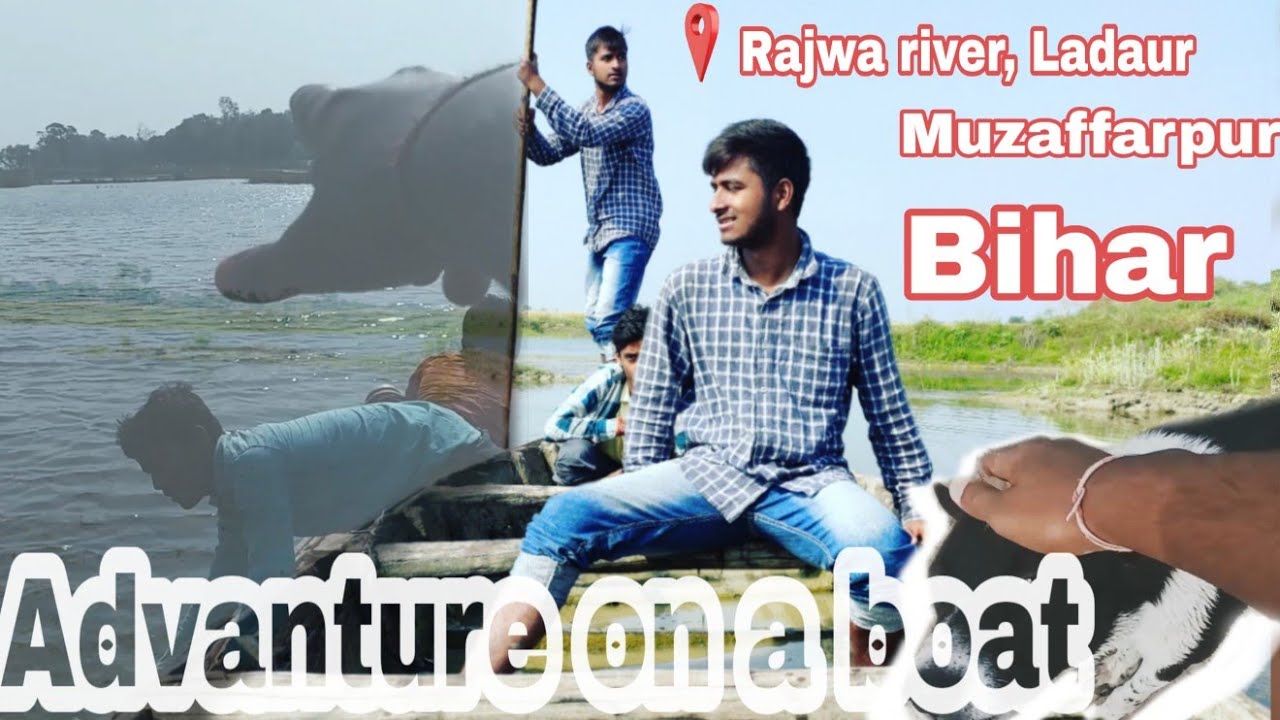 Adventure on boat(Rajwa, Ladaur, Muzaffarpur, Bihar) - YouTube