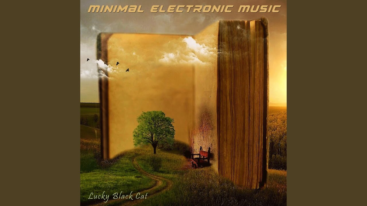 Minimal Electronic Music - YouTube