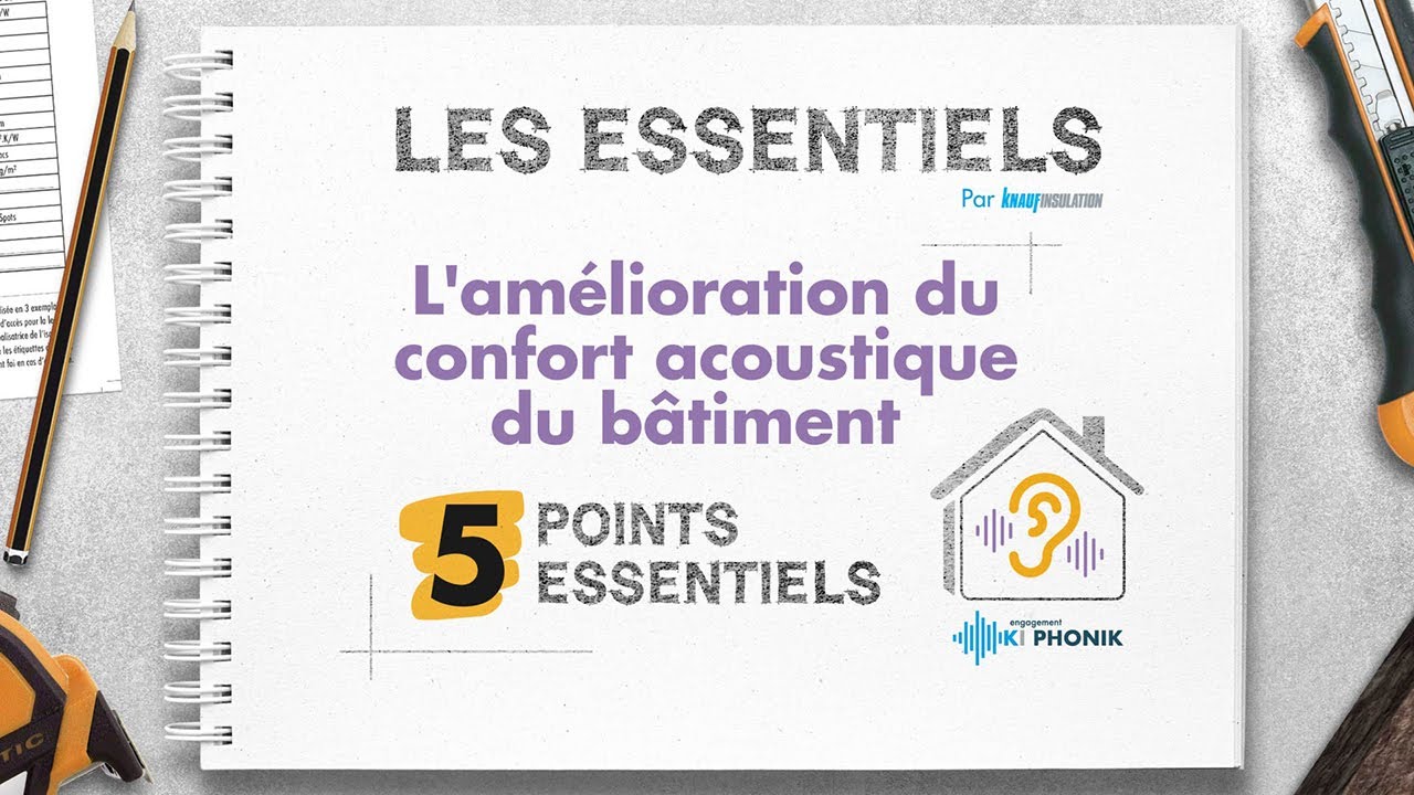 Les 5 points essentiels sur l'amélioration du confort acoustique du ...