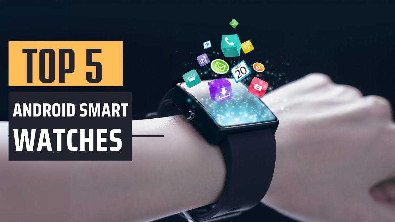 Best Android Smartwatches [2025] - Top 5 Picks - YouTube