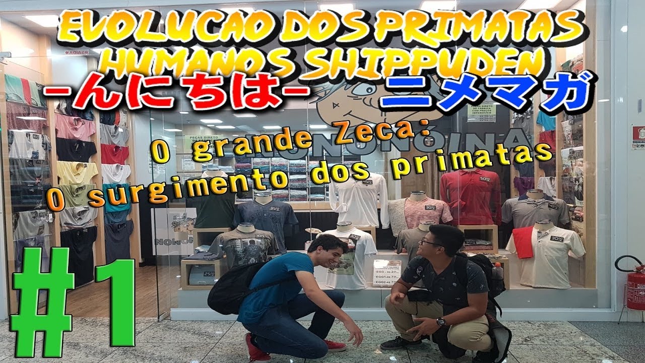 Evolução dos primatas Humanos Shippuden #1 - O grande Zeca: O ...