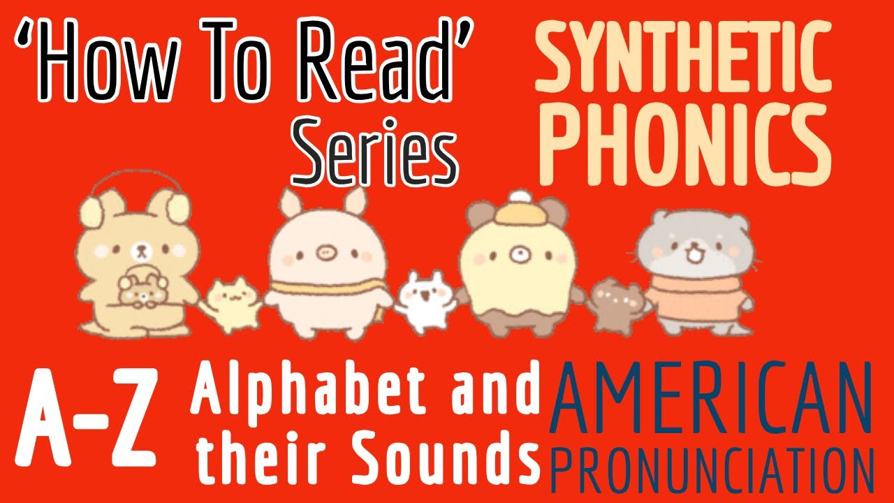 Synthetic Phonics for Kids / Alphabet / Letters and Sounds / ABC / A-Z ...