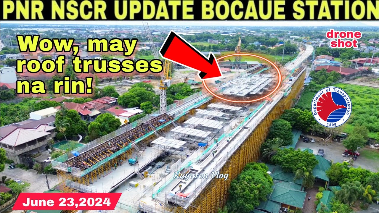 Wow, may roof trusses na!"PNR NSCR UPDATE BOCAUE STATION|BULACAN|June ...