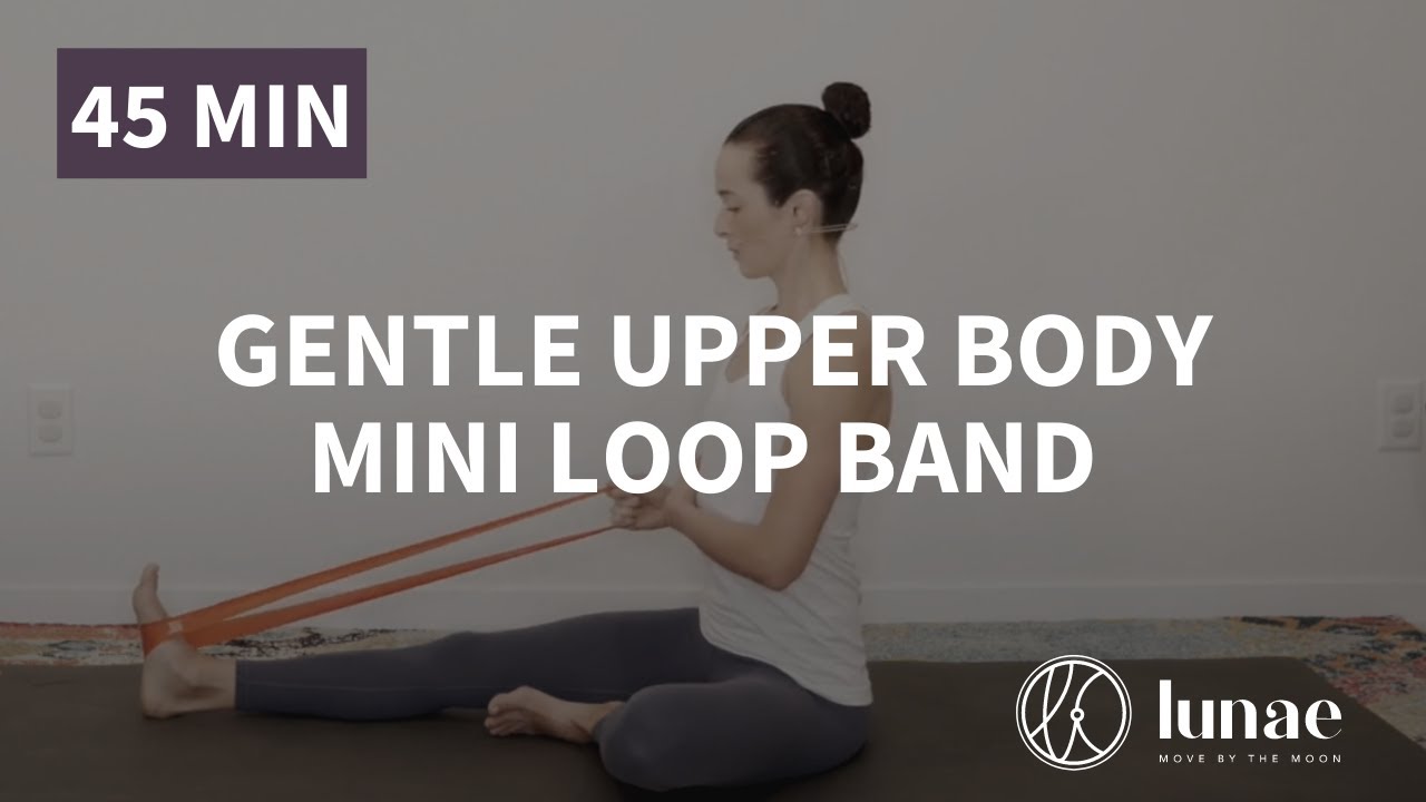 Menstrual: Gentle Upper Body Strength With Mini Loop Band - YouTube
