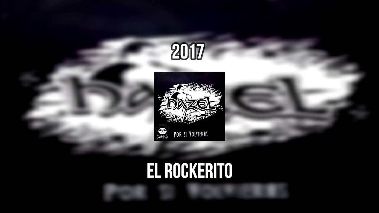 El Rockerito - Hazel - Rock Urbano - YouTube