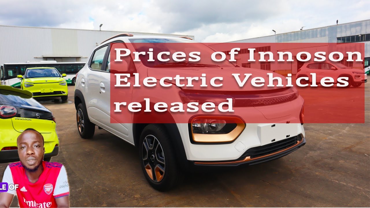 Price of Innoson IVM electric cars revealed - YouTube
