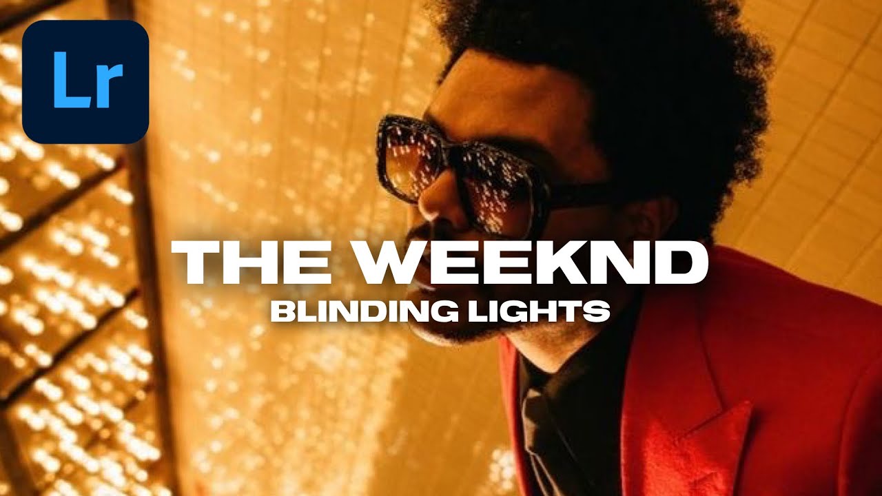EDIT LIKE THE WEEKND BLINDING LIGHTS LOOK LIGHTROOM PRESET | FREE ...