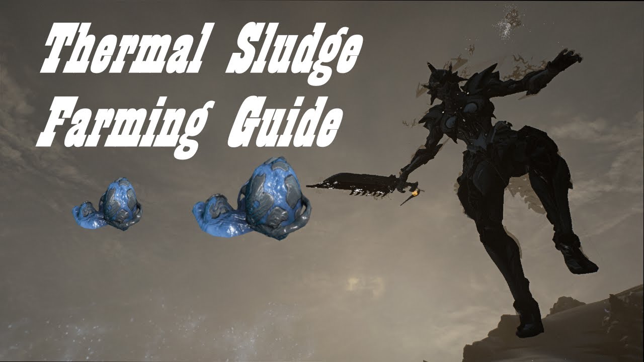 Warframe - Thermal Sludge Farming Guide (Still Works) - YouTube