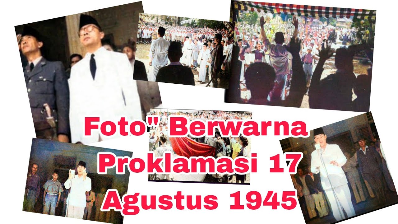 Foto" Berwarna Suasana Proklamasi Kemerdekaan RI - 17 Agustus 1945 ...