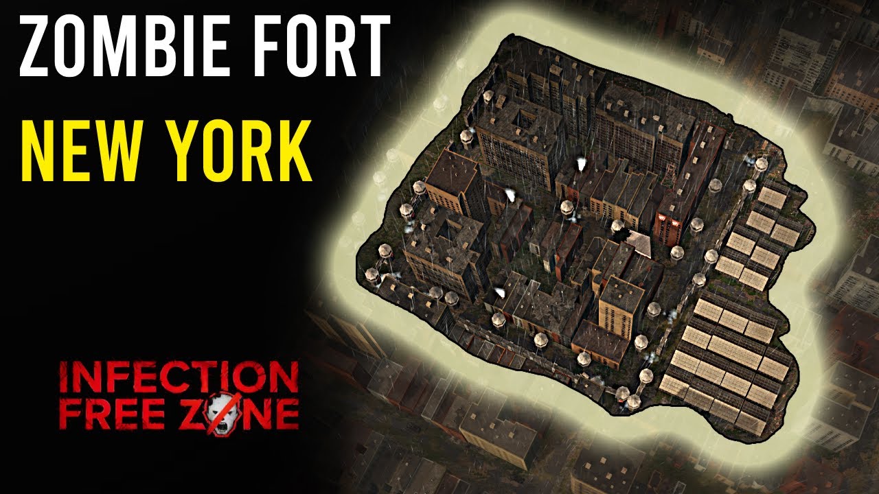 Building a Super Zombie Fort: Infection Free Zone - New York Chapter 2 ...