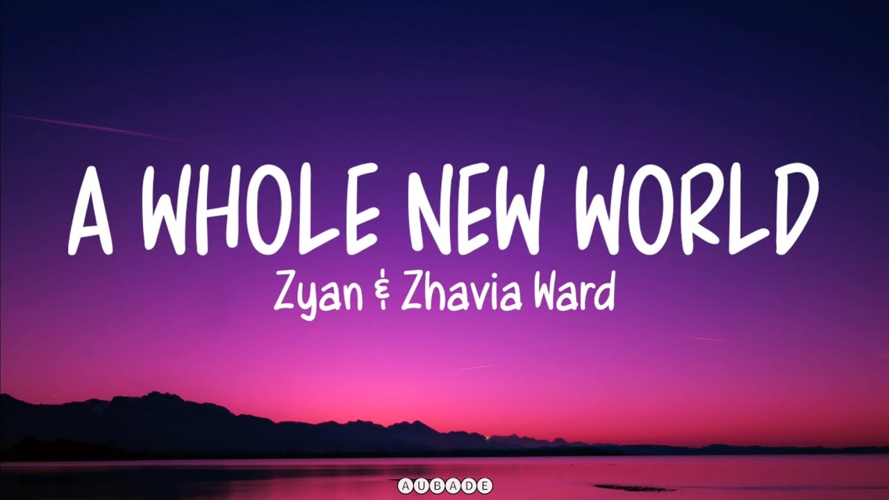 A WHOLE NEW WORLD :- Zyan & Zhavia Ward #awholenewworld #disney #lyrics ...