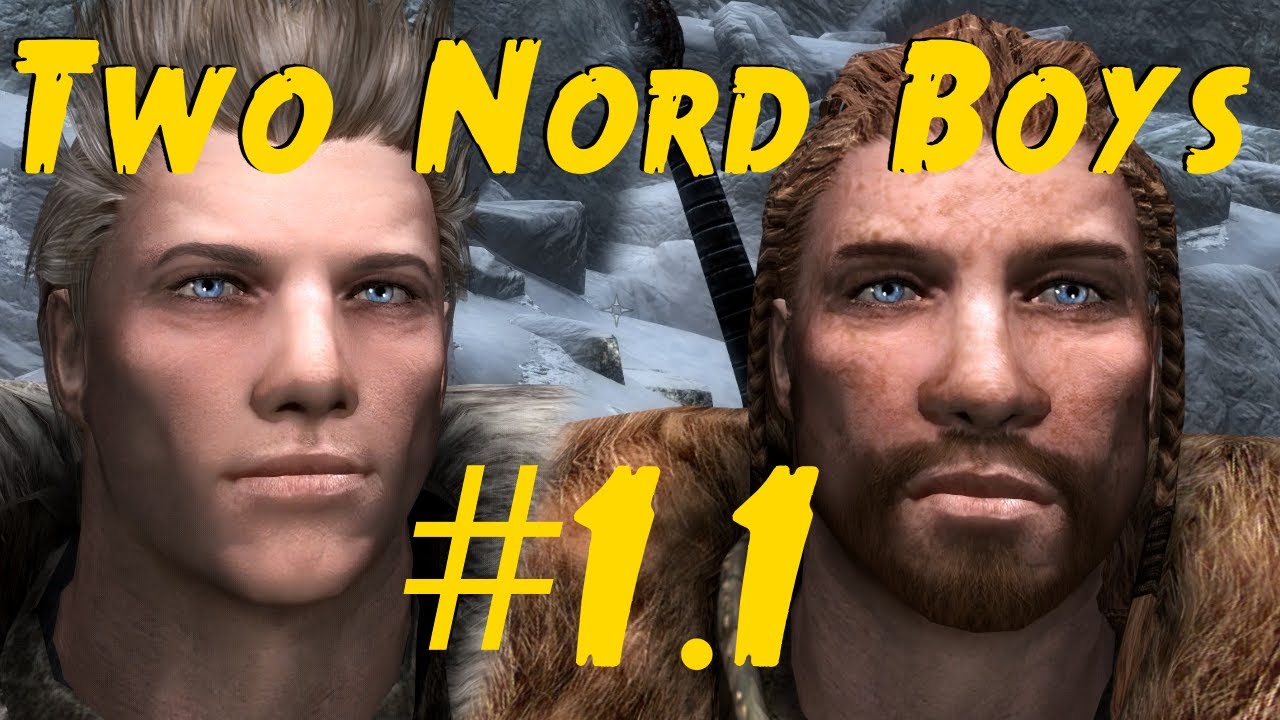 A Couple of Nord Boys - Our First Adventure (Skyrim Let's Play Ep. 1.1 ...