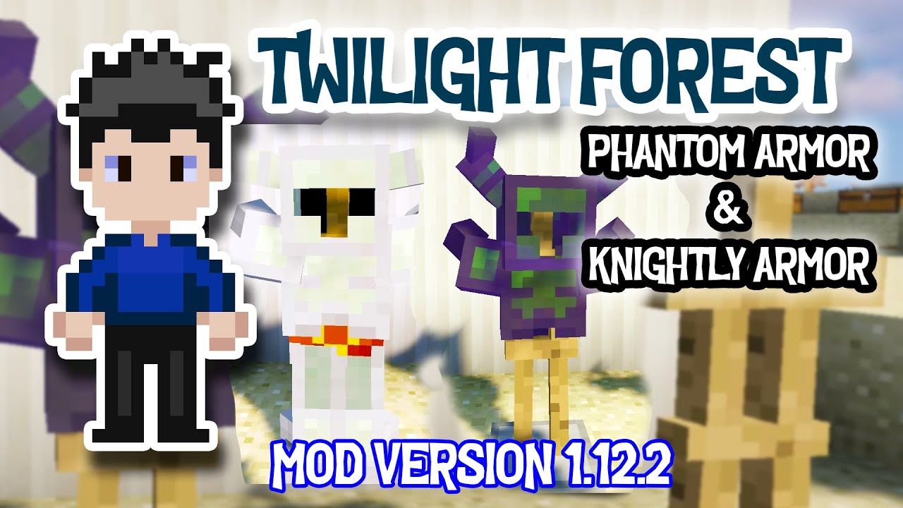 TWILIGHT FOREST _PT 7A_ PHANTOM ARMOR & KNIGHTLY ARMOR - YouTube
