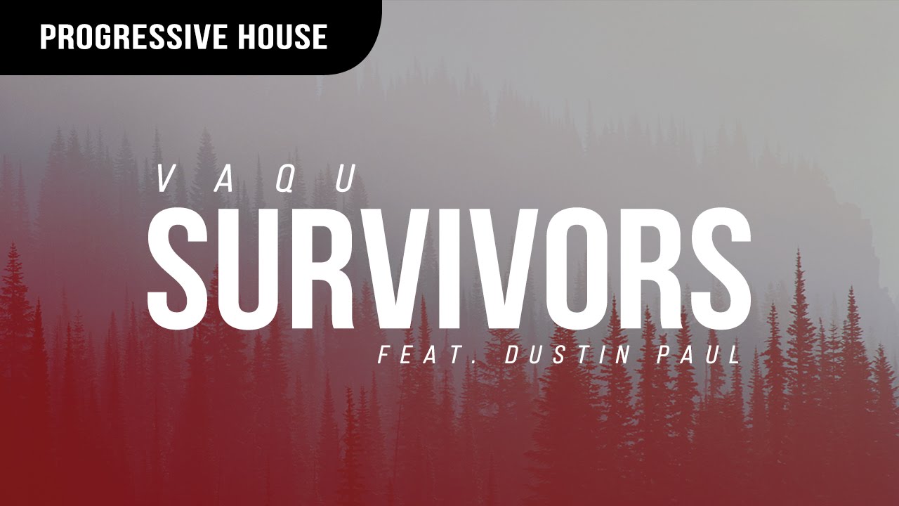 VAQU - Survivors (ft. Dustin Paul) - YouTube