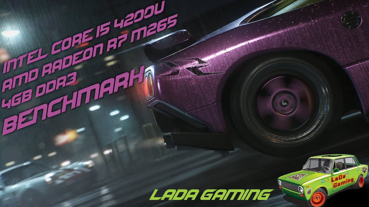 Need for Speed (2016) Benchmark | LOW | i5 4200u | R7 M265 | 4GB DDR3 ...