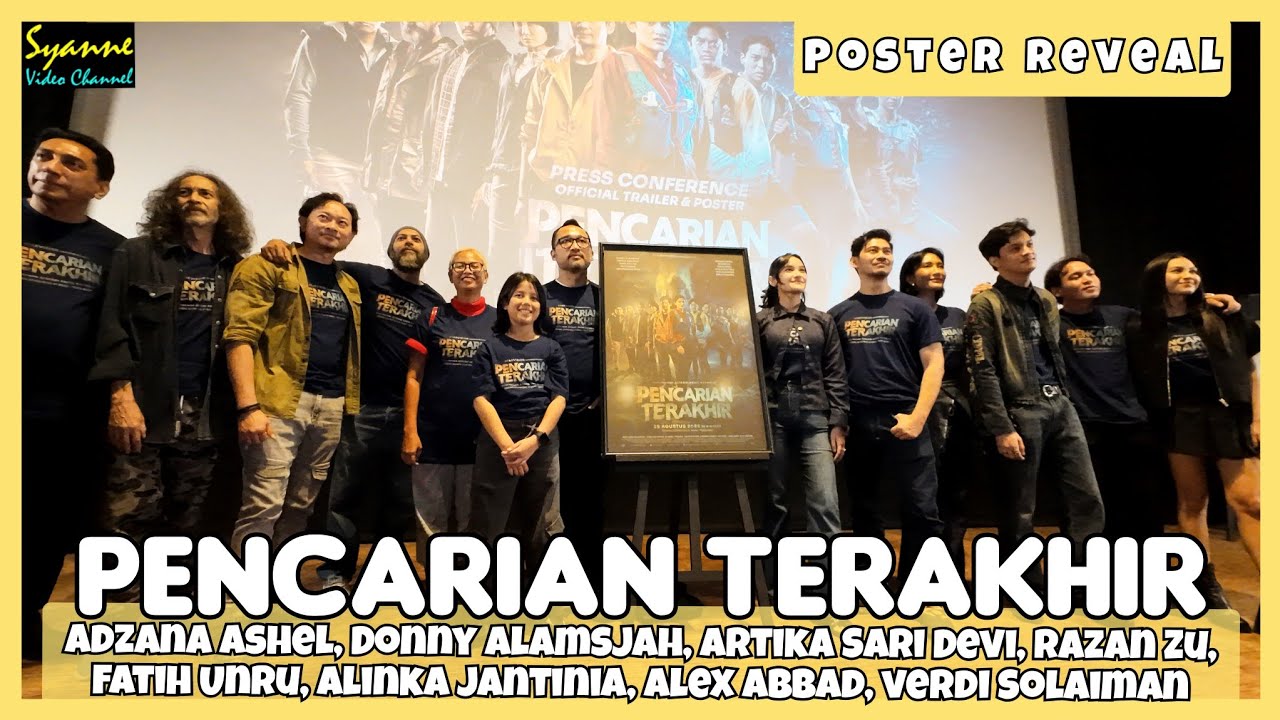 PENCARIAN TERAKHIR POSTER & TRAILER REVEAL KONFERENSI PERS bareng ADZAN ...