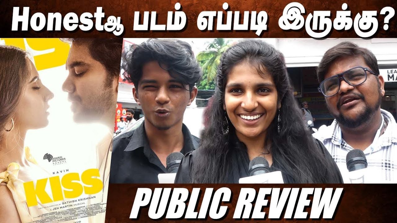 🔴KISS Public Review | KISS Movie Review | KISS Review | Kavin - YouTube