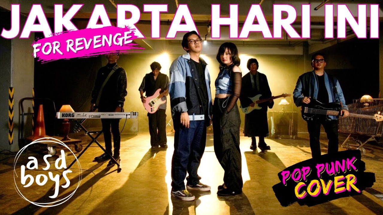 JAKARTA HARI INI - FOR REVENGE | POP PUNK COVER 🎸 BY ASDBOYS - YouTube
